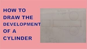 How to Easily Draw the Development of a Cylinde - PA Academy