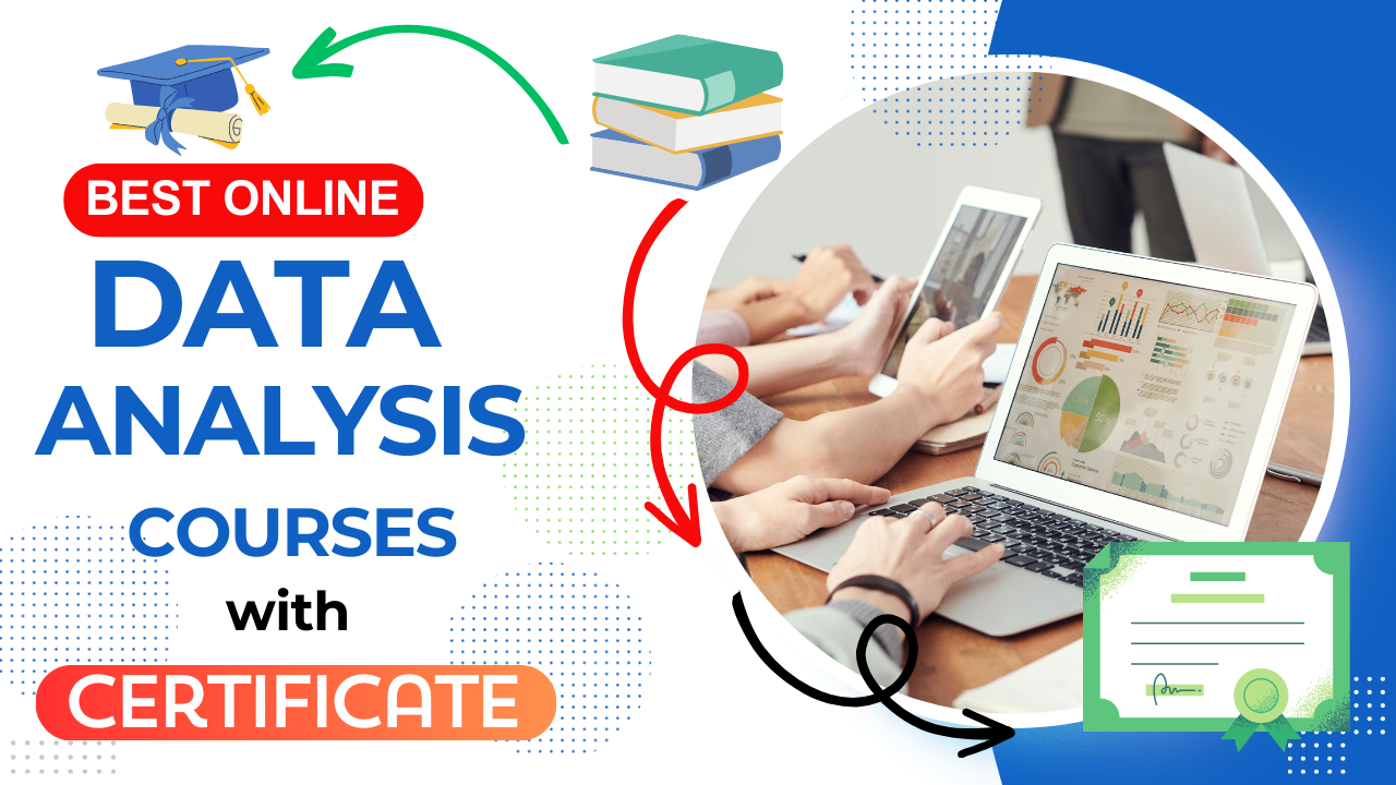 Top Online Data Analysis Courses with Certificate for Beginners and Freelancers. Be a Data ...